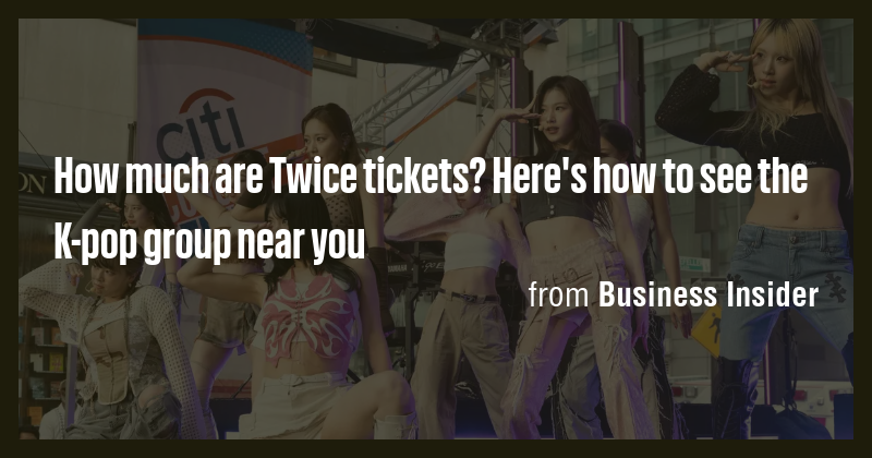 How much are Twice tickets? Here's how to see the K-pop group near you ...