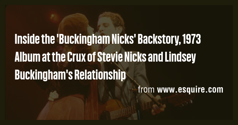 Inside the 'Buckingham Nicks' Backstory, 1973 Album at the Crux of ...