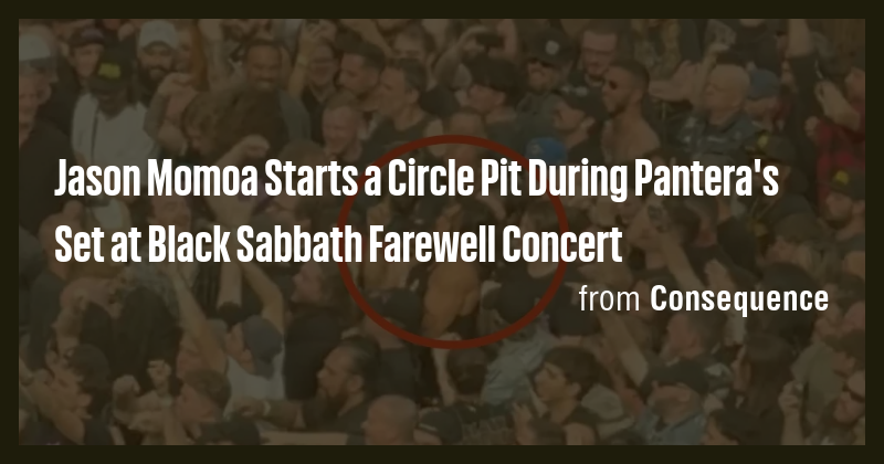Jason Momoa Starts a Circle Pit During Pantera's Set at Black Sabbath ...