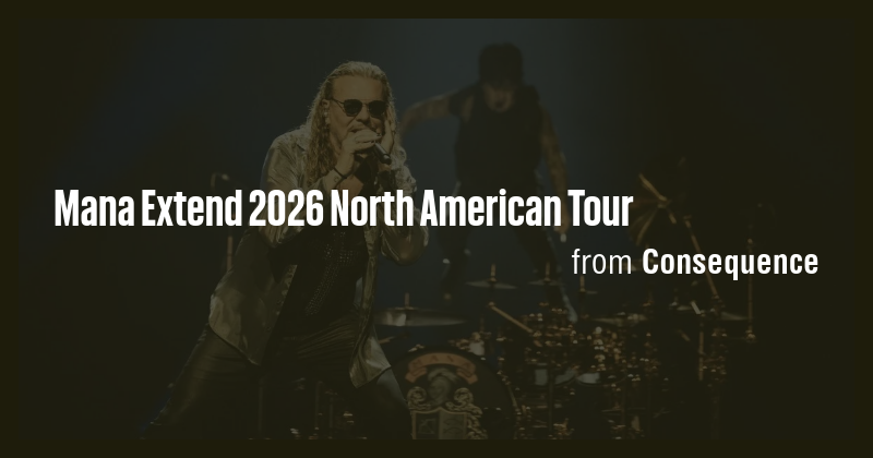 Mana Extend 2026 North American Tour - Briefly
