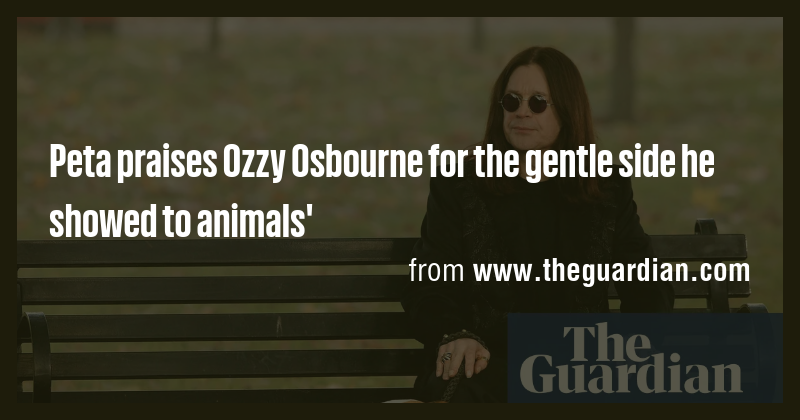 Peta praises Ozzy Osbourne for the gentle side he showed to animals ...