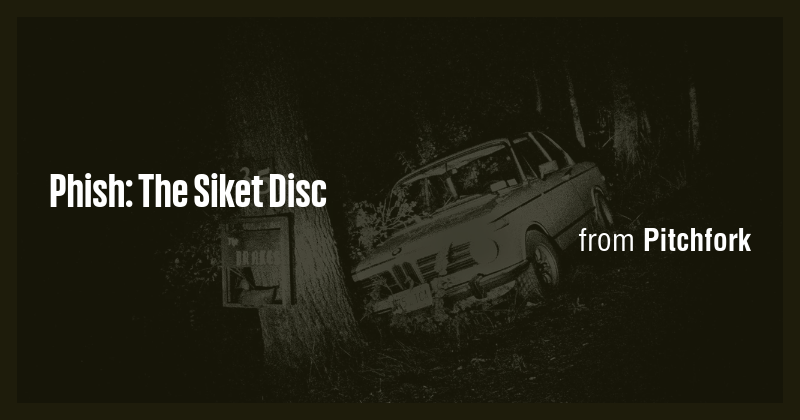 Phish: The Siket Disc - Briefly