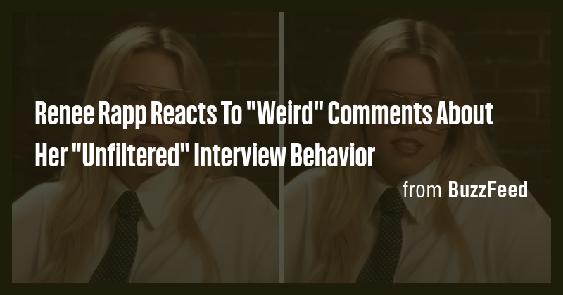 Renee Rapp Reacts To "Weird" Comments About Her "Unfiltered" Interview ...