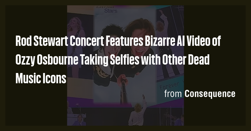 Rod Stewart Concert Features Bizarre AI Video of Ozzy Osbourne Taking ...