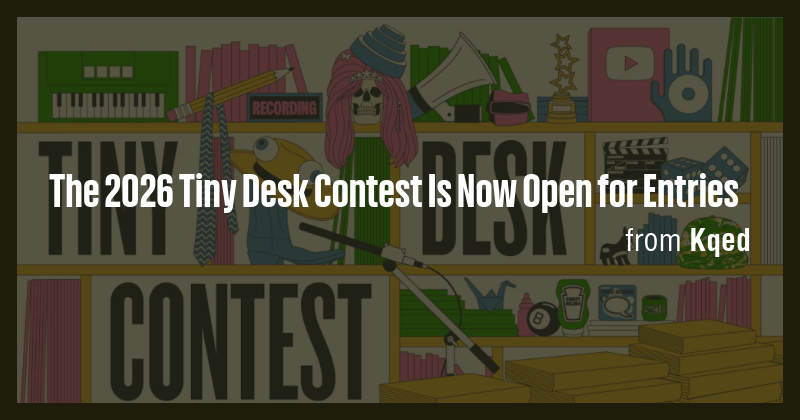 The 2026 Tiny Desk Contest Is Now Open for Entries - Briefly
