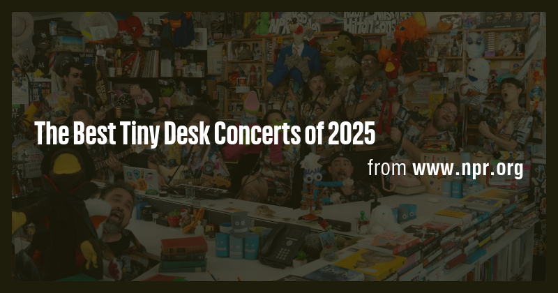 The Best Tiny Desk Concerts Of 2025 Briefly