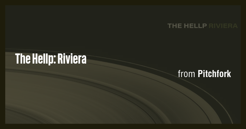 The Hellp: Riviera - Briefly