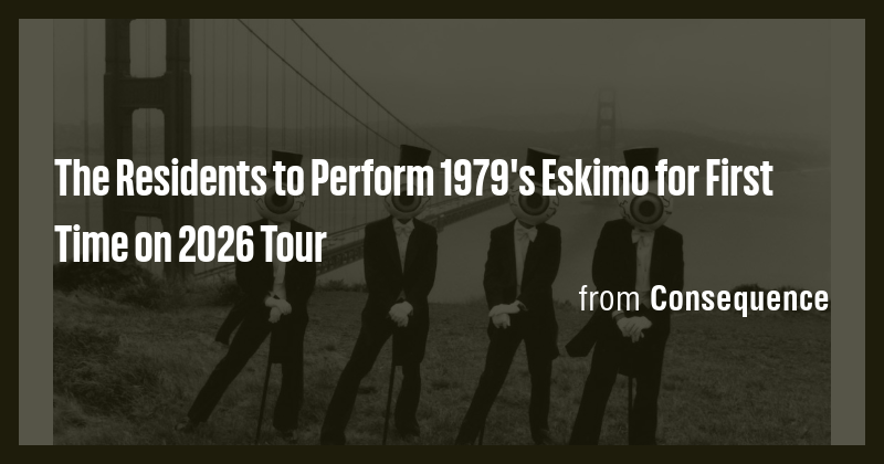 The Residents to Perform 1979's Eskimo for First Time on 2026 Tour ...