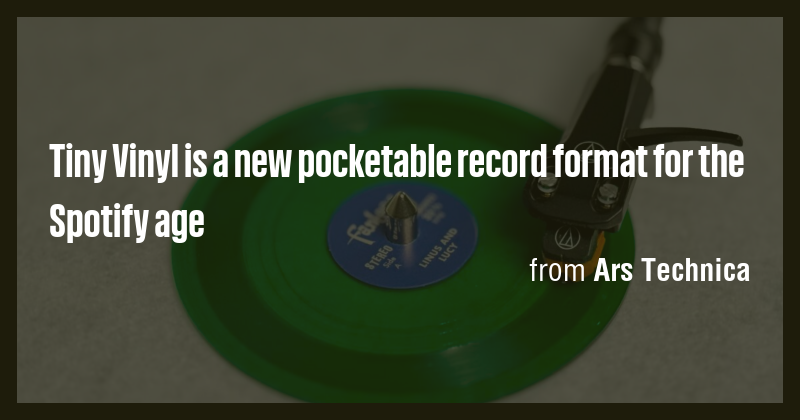 Tiny Vinyl is a new pocketable record format for the Spotify age - Briefly