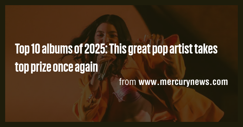 Top 10 albums of 2025: This great pop artist takes top prize once again ...