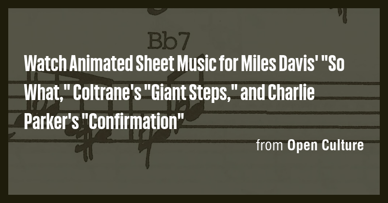 Watch Animated Sheet Music for Miles Davis' "So What," Coltrane's ...