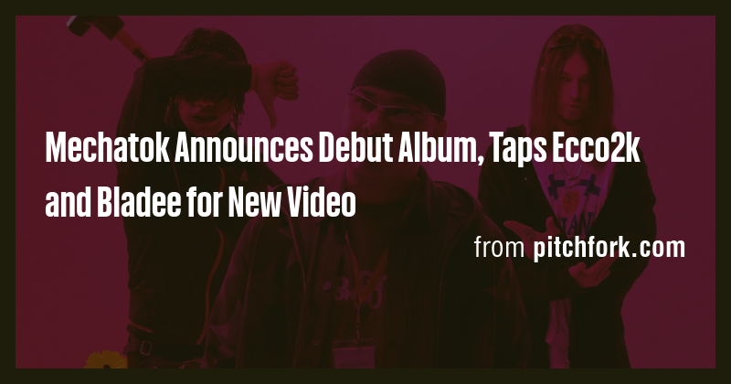 Mechatok Announces Debut Album, Taps Ecco2k and Bladee for New Video ...