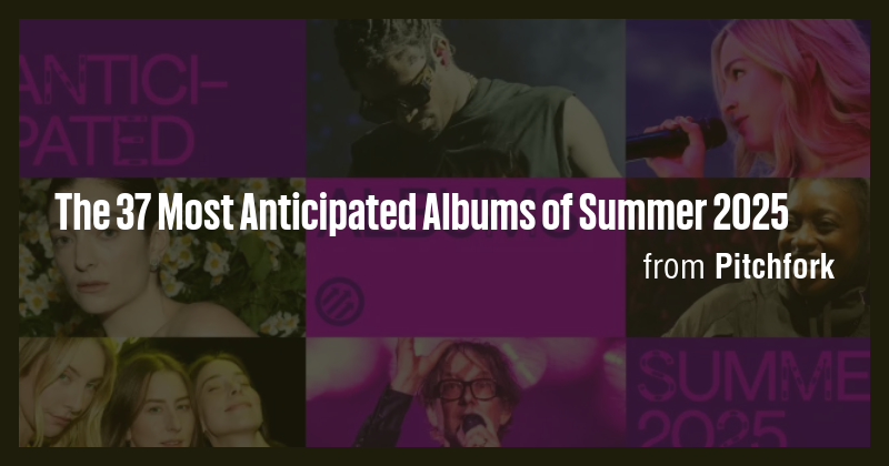 The 37 Most Anticipated Albums of Summer 2025 - Briefly