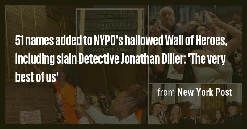 51 names added to NYPD's hallowed Wall of Heroes, including slain ...