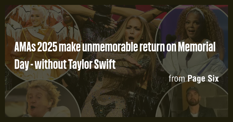 AMAs 2025 make unmemorable return on Memorial Day - without Taylor ...