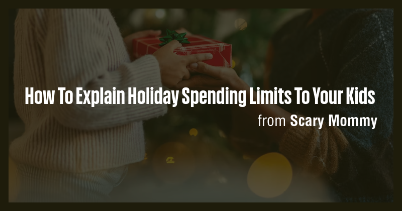 How To Explain Holiday Spending Limits To Your Kids - Briefly
