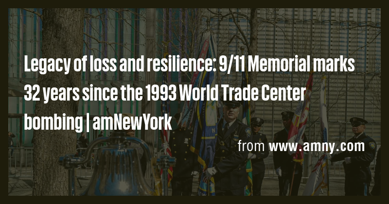 Legacy of loss and resilience: 9/11 Memorial marks 32 years since the ...