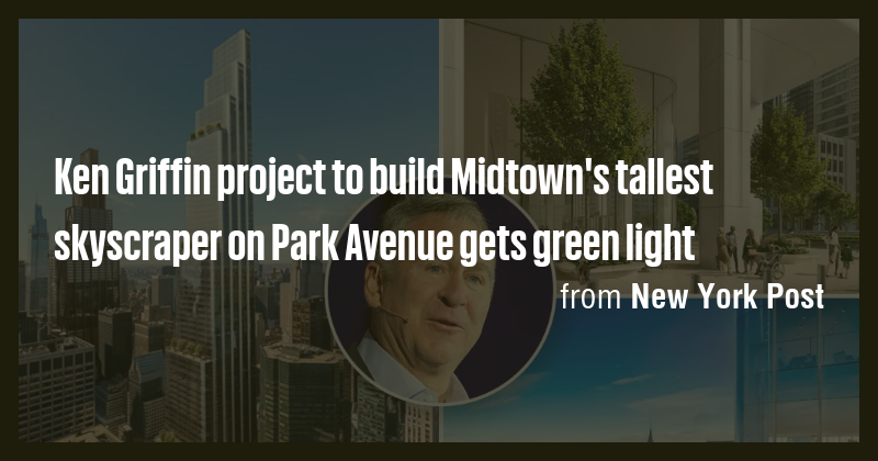Ken Griffin project to build Midtown's tallest skyscraper on Park ...