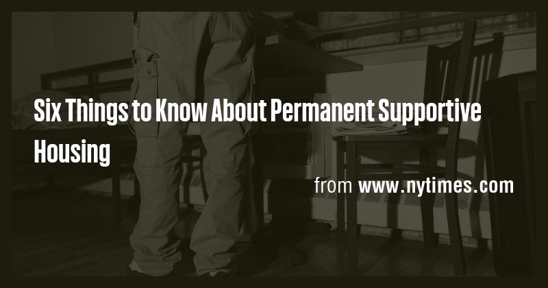Six Things to Know About Permanent Supportive Housing - Briefly