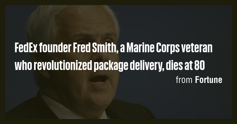 FedEx founder Fred Smith, a Marine Corps veteran who revolutionized ...