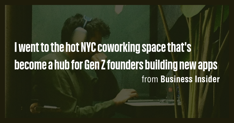 I went to the hot NYC coworking space that's become a hub for Gen Z ...