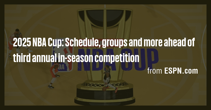 2025 NBA Cup: Schedule, groups and more ahead of third annual in-season ...