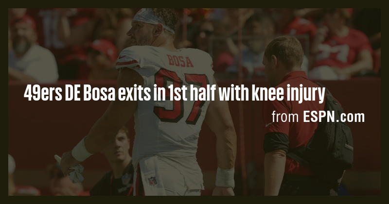 49ers DE Bosa exits in 1st half with knee injury - Briefly