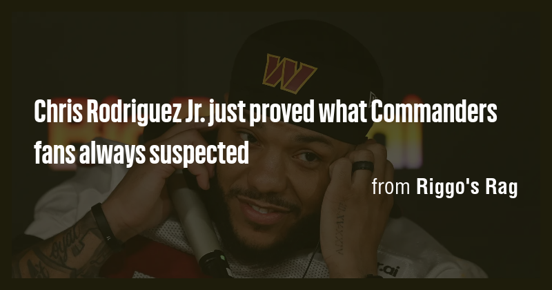 Chris Rodriguez Jr. just proved what Commanders fans always suspected ...