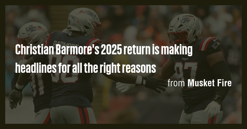 Christian Barmore's 2025 return is making headlines for all the right ...