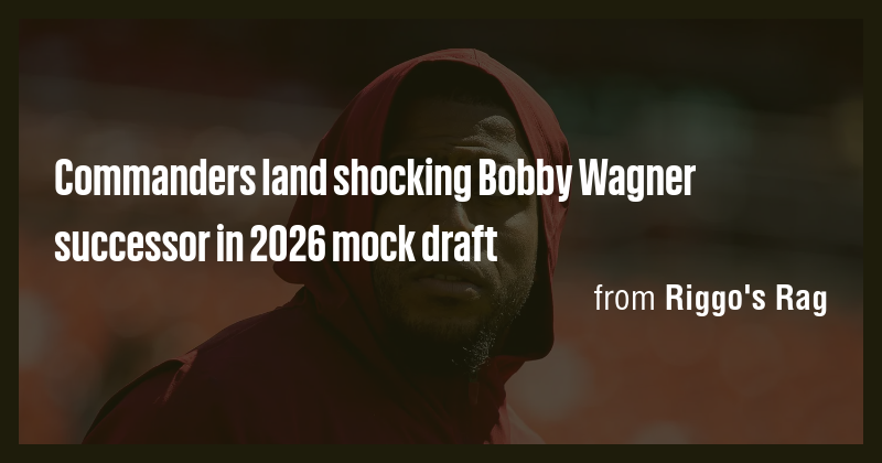 Commanders land shocking Bobby Wagner successor in 2026 mock draft ...
