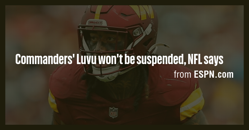 Commanders' Luvu won't be suspended, NFL says - Briefly