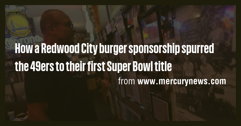 How a Redwood City burger sponsorship spurred the 49ers to their first ...