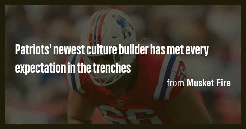 Patriots' newest culture builder has met every expectation in the ...