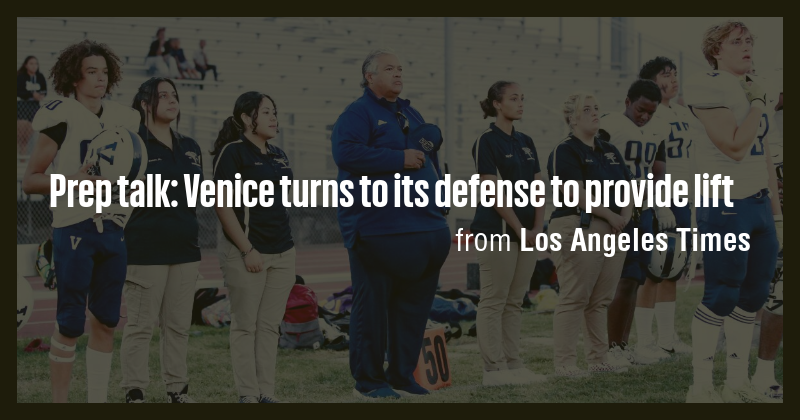 Prep talk: Venice turns to its defense to provide lift - Briefly