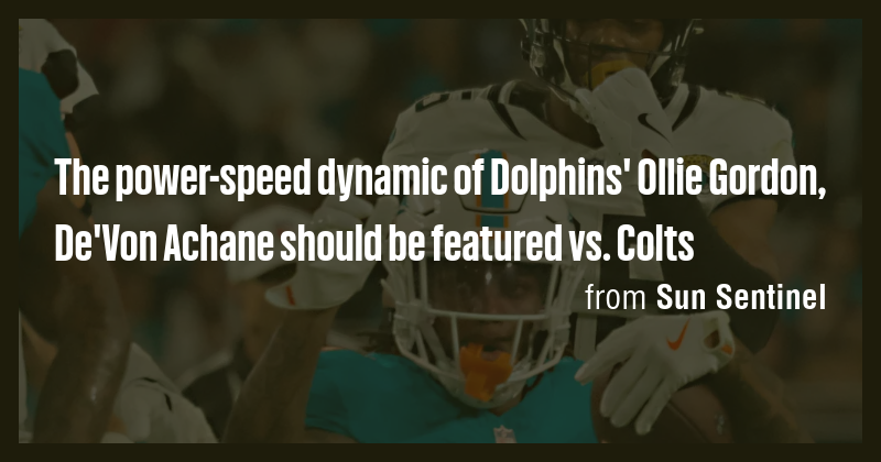 The power-speed dynamic of Dolphins' Ollie Gordon, De'Von Achane should ...
