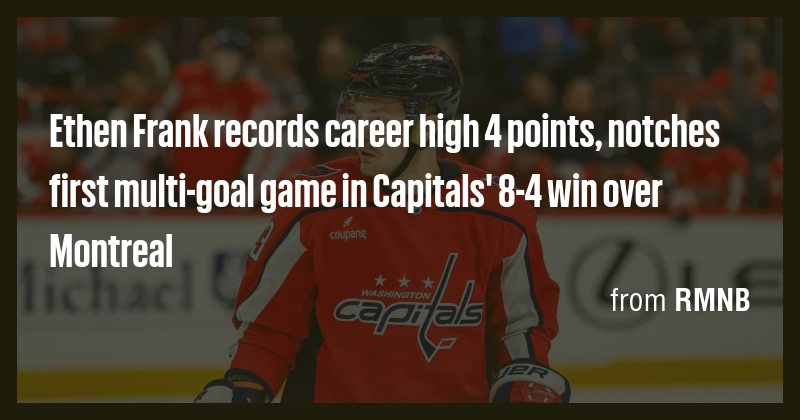 Ethen Frank records career high 4 points, notches first multi-goal game ...