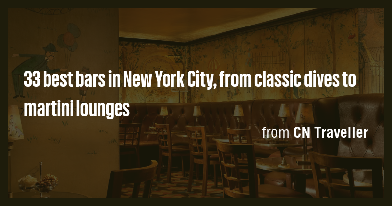 33 best bars in New York City, from classic dives to martini lounges ...