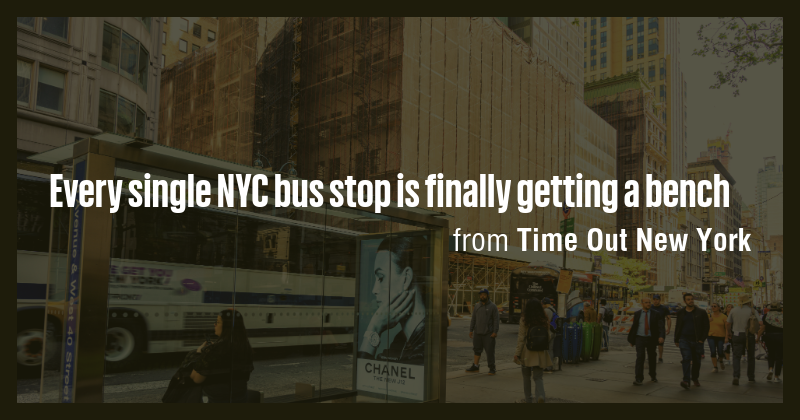 Every single NYC bus stop is finally getting a bench - Briefly