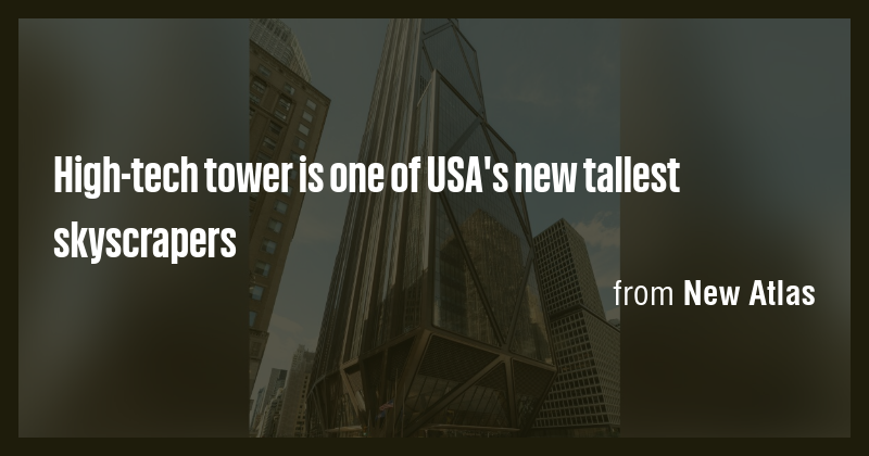 High-tech tower is one of USA's new tallest skyscrapers - Briefly