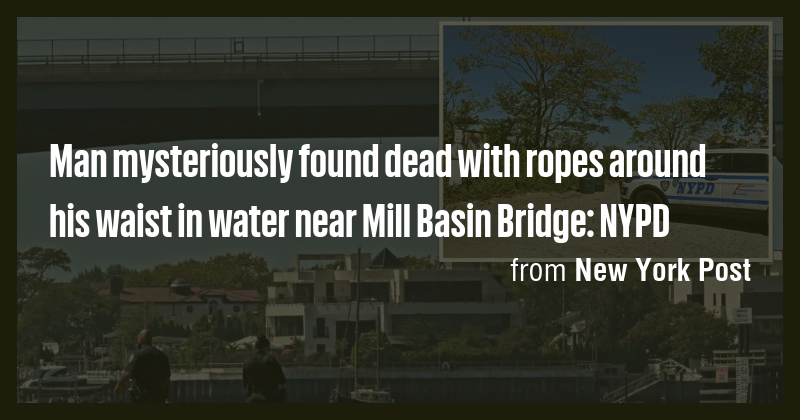 Man mysteriously found dead with ropes around his waist in water near ...