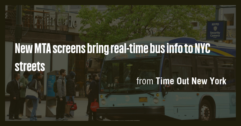 New MTA screens bring real-time bus info to NYC streets - Briefly