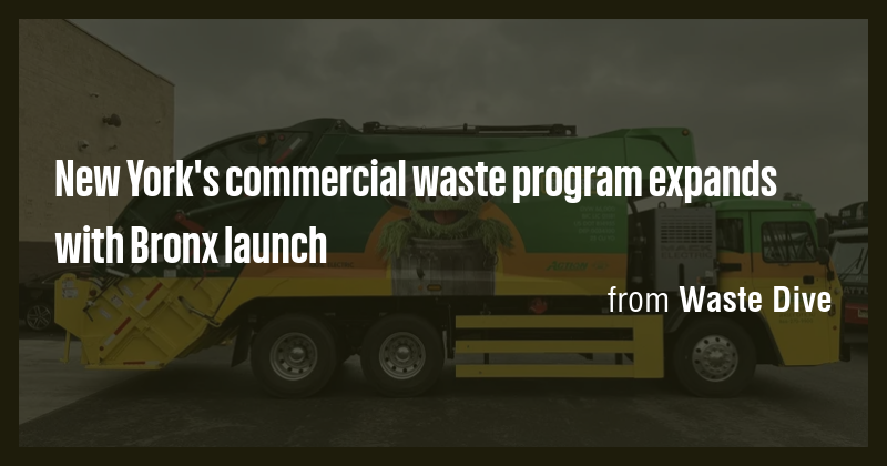 New York's commercial waste program expands with Bronx launch - Briefly