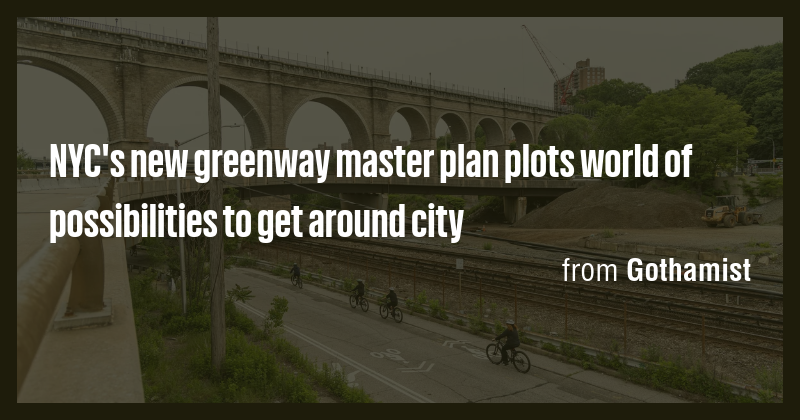 NYC's new greenway master plan plots world of possibilities to get ...
