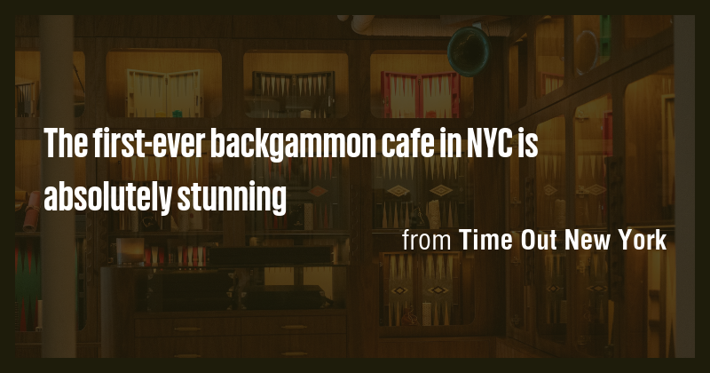 The first-ever backgammon cafe in NYC is absolutely stunning - Briefly