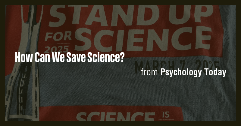 How Can We Save Science? - Briefly