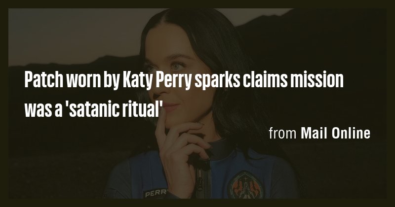 Patch worn by Katy Perry sparks claims mission was a 'satanic ritual ...