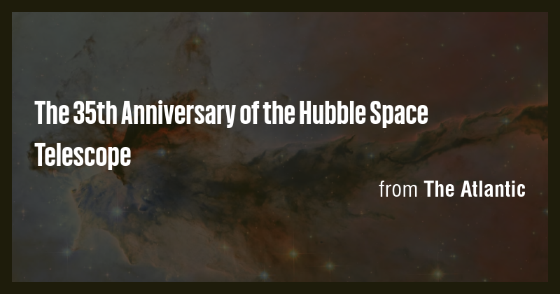The 35th Anniversary of the Hubble Space Telescope - Briefly