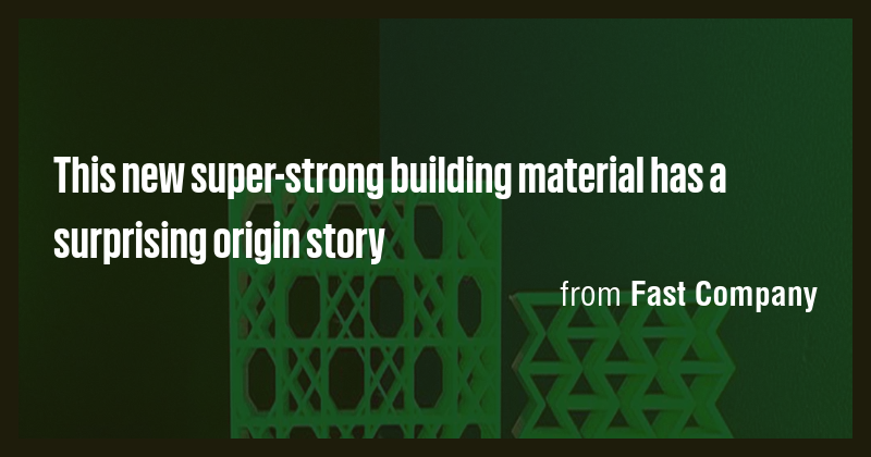 This new super-strong building material has a surprising origin story ...