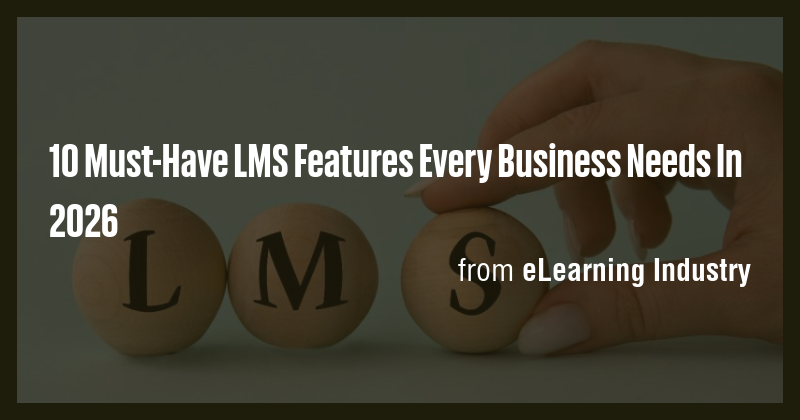 10 Must-Have LMS Features Every Business Needs In 2026 - Briefly