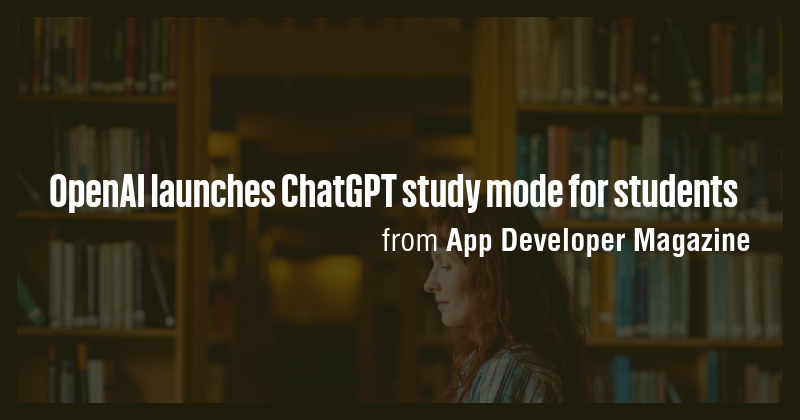 OpenAI launches ChatGPT study mode for students - Briefly